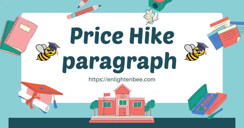 Price Hike paragraph - All Class - EnlightenBee